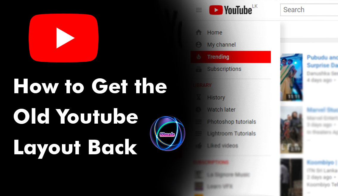 How to Get the Old YouTube Layout Back | SBmade | New Data Of Technology