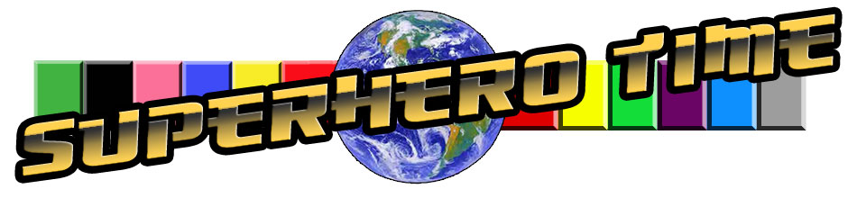 Whalley Reviews: Super Hero Time! A preview of what's to come.