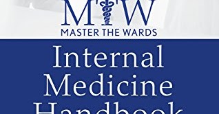 Master the Wards: Internal Medicine Handbook, Third Edition ~ berrytokojurnal