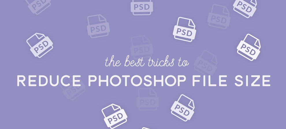 The Best Tricks to Reduce Photoshop File Size - #infographic / Digital ...