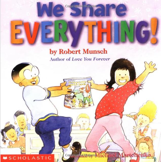 The Picture Book Teacher's Edition: We Share Everything by Robert Munsch