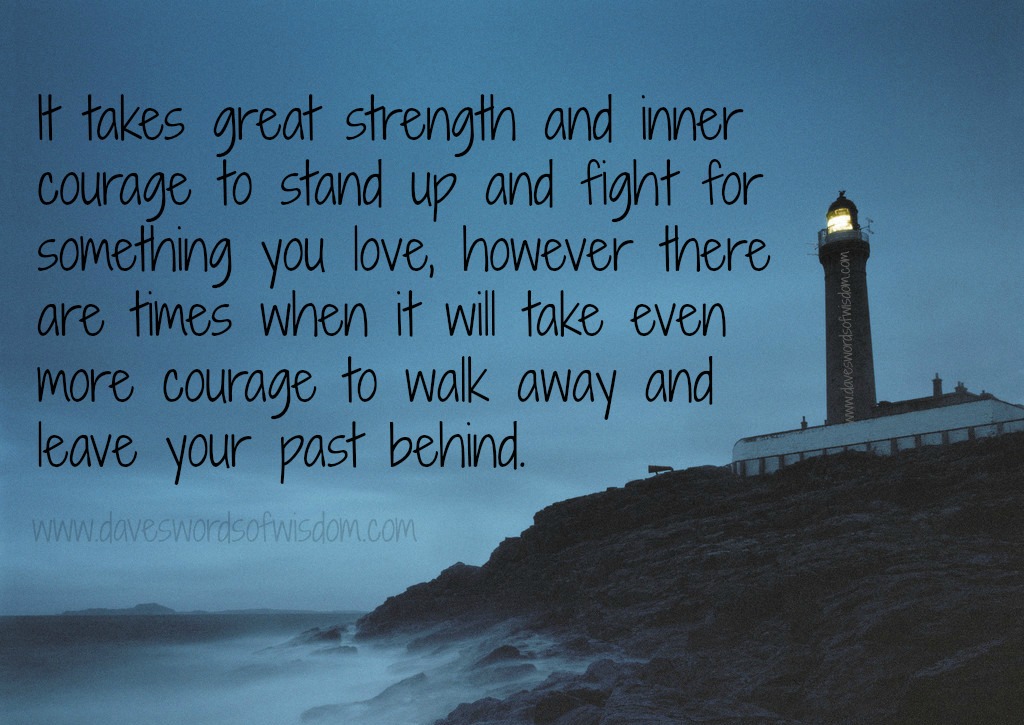 Daveswordsofwisdom.com: Great Strength & Courage