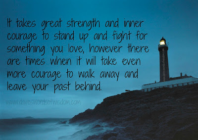 Daveswordsofwisdom.com: Great Strength & Courage