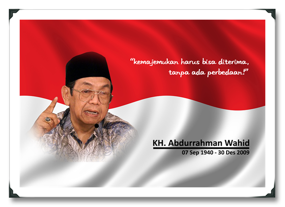 Gus Dur Biography | PESANTREN BUDAYA NUSANTARA