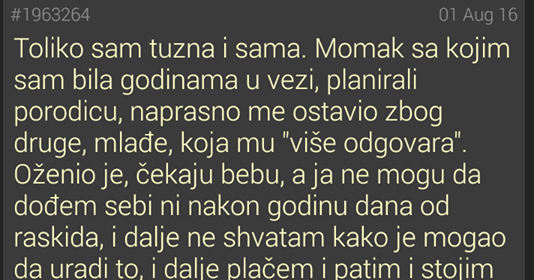 Toliko sam tuzna i sama. Momak sa kojim sam bila godinama u vezi ...