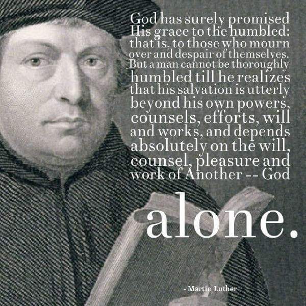 Martin Luther on Humility and Grace