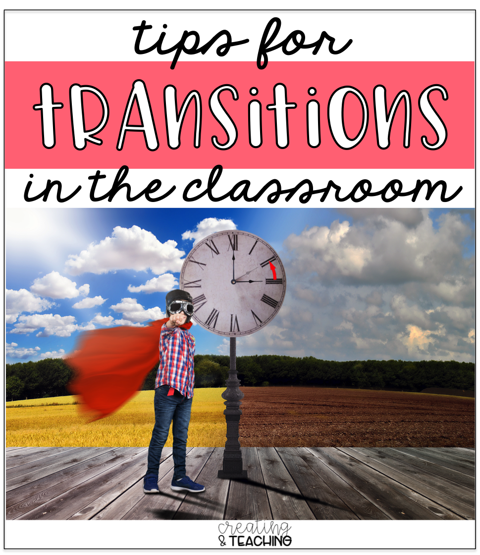 Tips for Smooth Transitions | creating & teaching