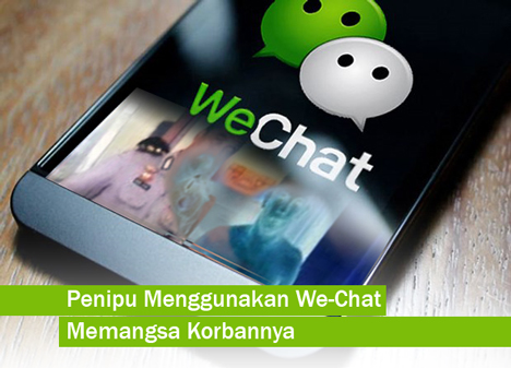 Penipu Menggunakan We-Chat Memangsa Korbannya | sekolah kejuruan pilihan