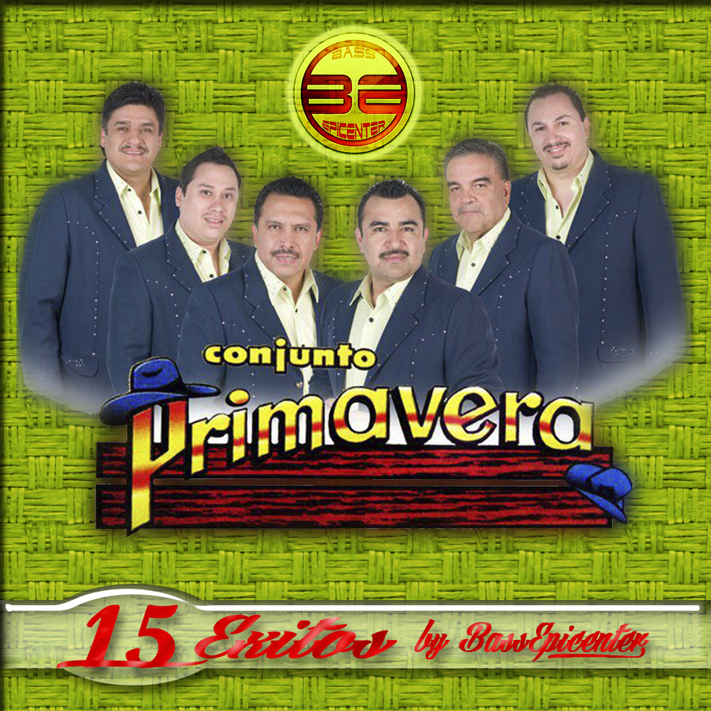 Conjunto Primavera - 15 Éxitos (2013) - Con Epicenter ~ Bass Epicenter