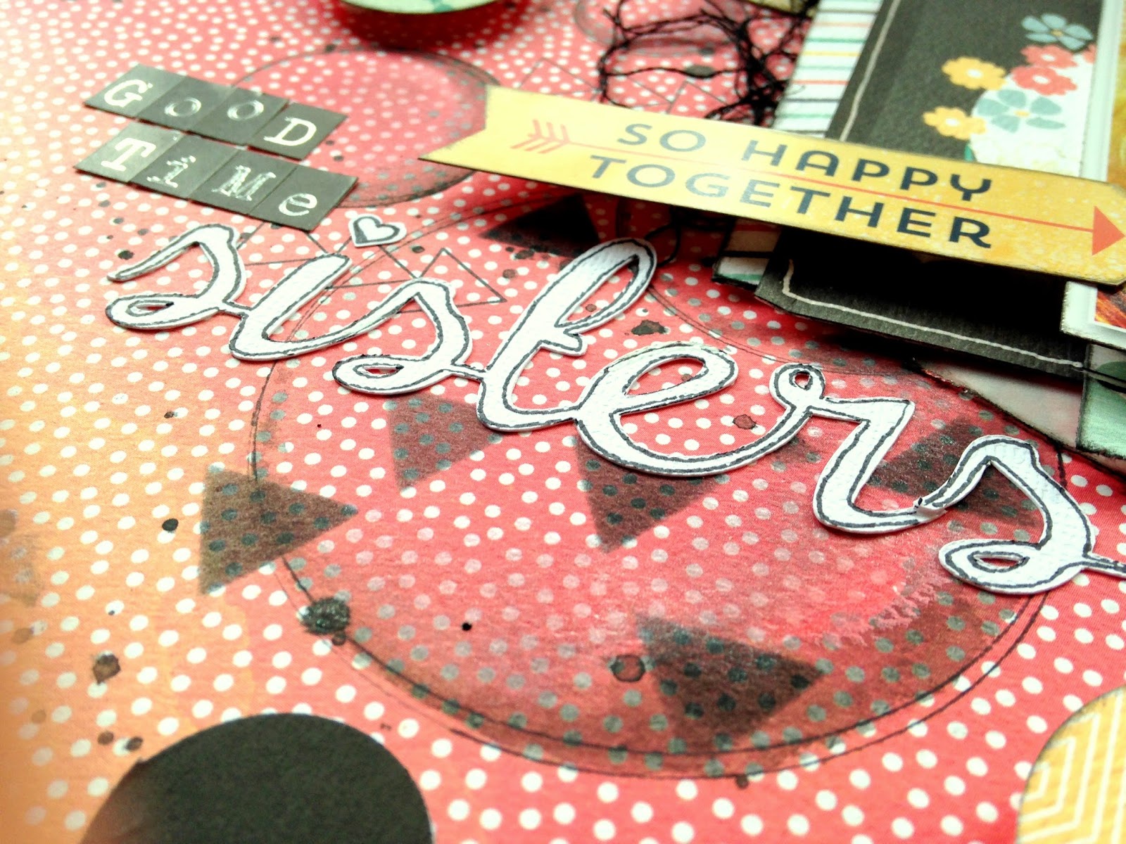 Little Nugget Creations: Good Time Sisters / My Scraps & More