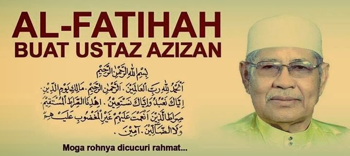 Tan Sri Azizan Abdul Razak: Gugurnya seorang Pejuang Islam.