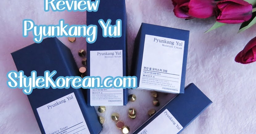 Review: Pyunkang Yul Pt.1 [StyleKorean] | My Wonderland