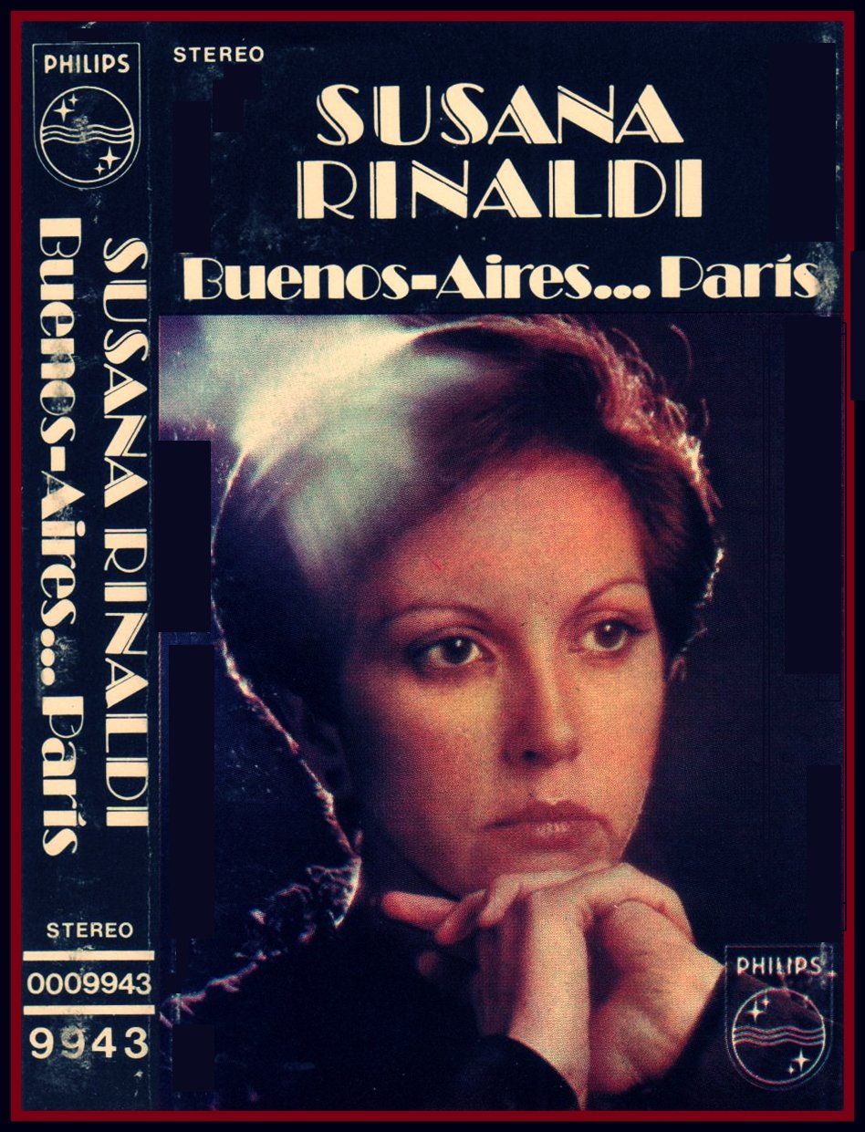 Voces de la Patria Grande: Susana Rinaldi - BUENOS AIRES...PARIS
