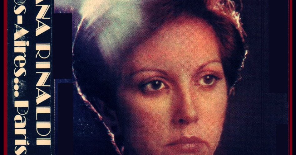 Voces de la Patria Grande: Susana Rinaldi - BUENOS AIRES...PARIS