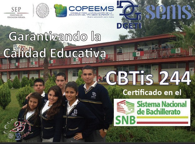 ': INGRESO DEL CBTis 244 AL SISTEMA NACIONAL DE BACHILLERATO