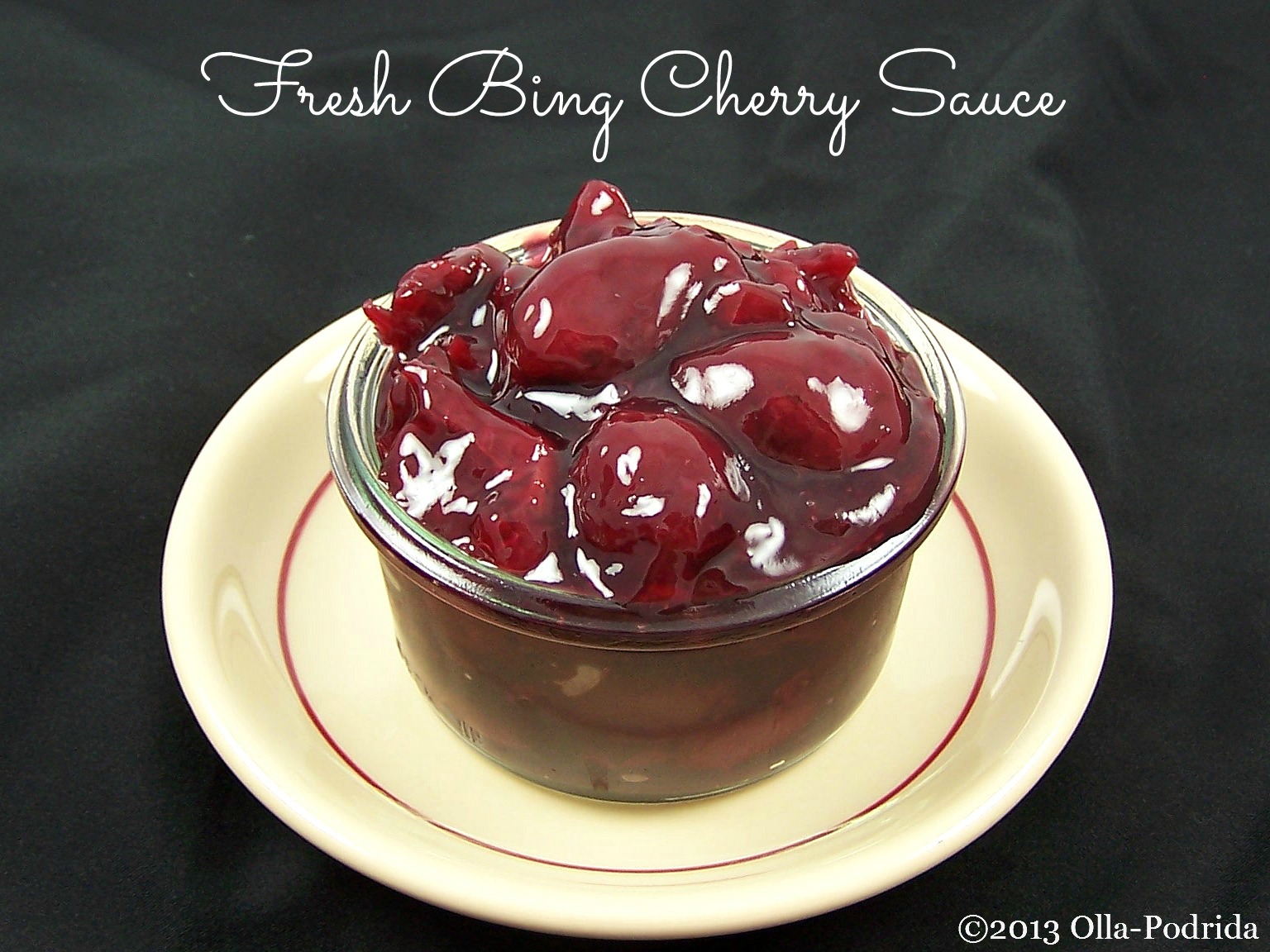 Olla-Podrida: Fresh Bing Cherry Sauce