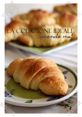 Bolli bolli pentolino: La colazione ideale... secondo me: Cornetti 2.0