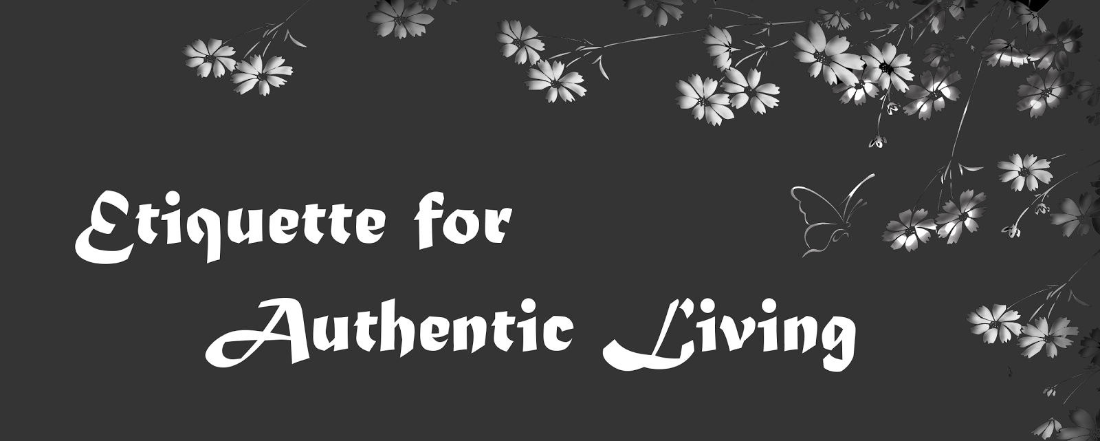 Authentic Living Ministries: Etiquette