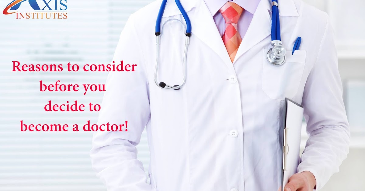 Reasons to consider before you decide to become a doctor!