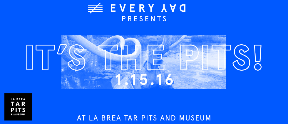 Things To Do In Los Angeles: It's the Pits! Jan 15