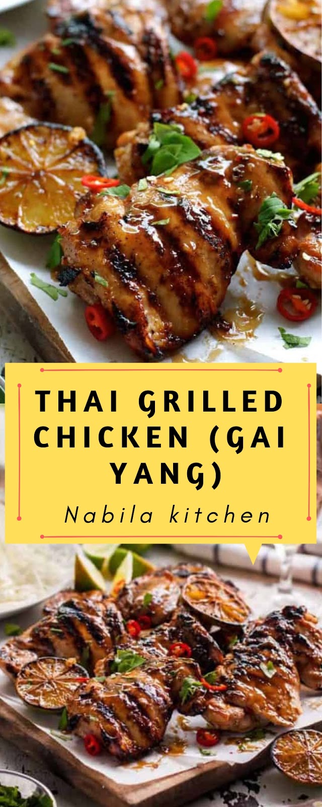 Thai Grilled Chicken (Gai Yang) Recipes - Nabila Kitchen