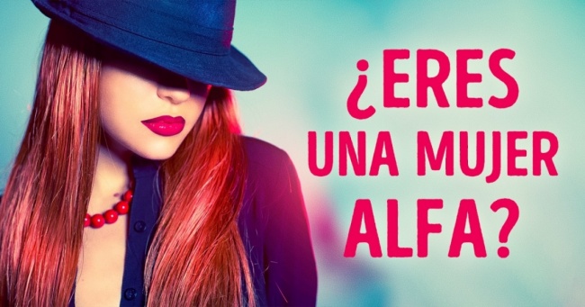 Solo Chicas: Características de las mujeres alfa. los hombres mueren ...