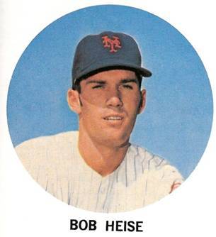 Bobby Heise: Brief Member of the 1969 Amazing Mets (1967-1969)