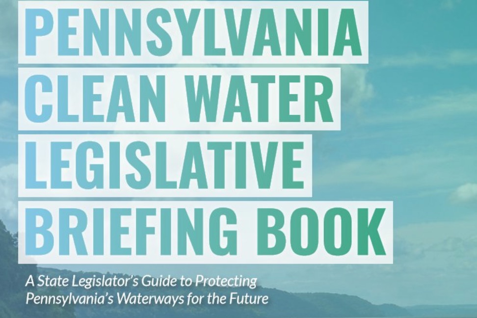 PA Environment Digest Blog: PA Clean Water Legislative Briefing Book ...