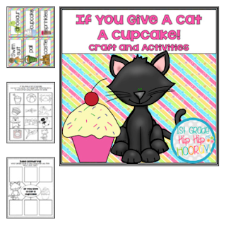 1st Grade Hip Hip Hooray!: If you give a cat a cupcake...