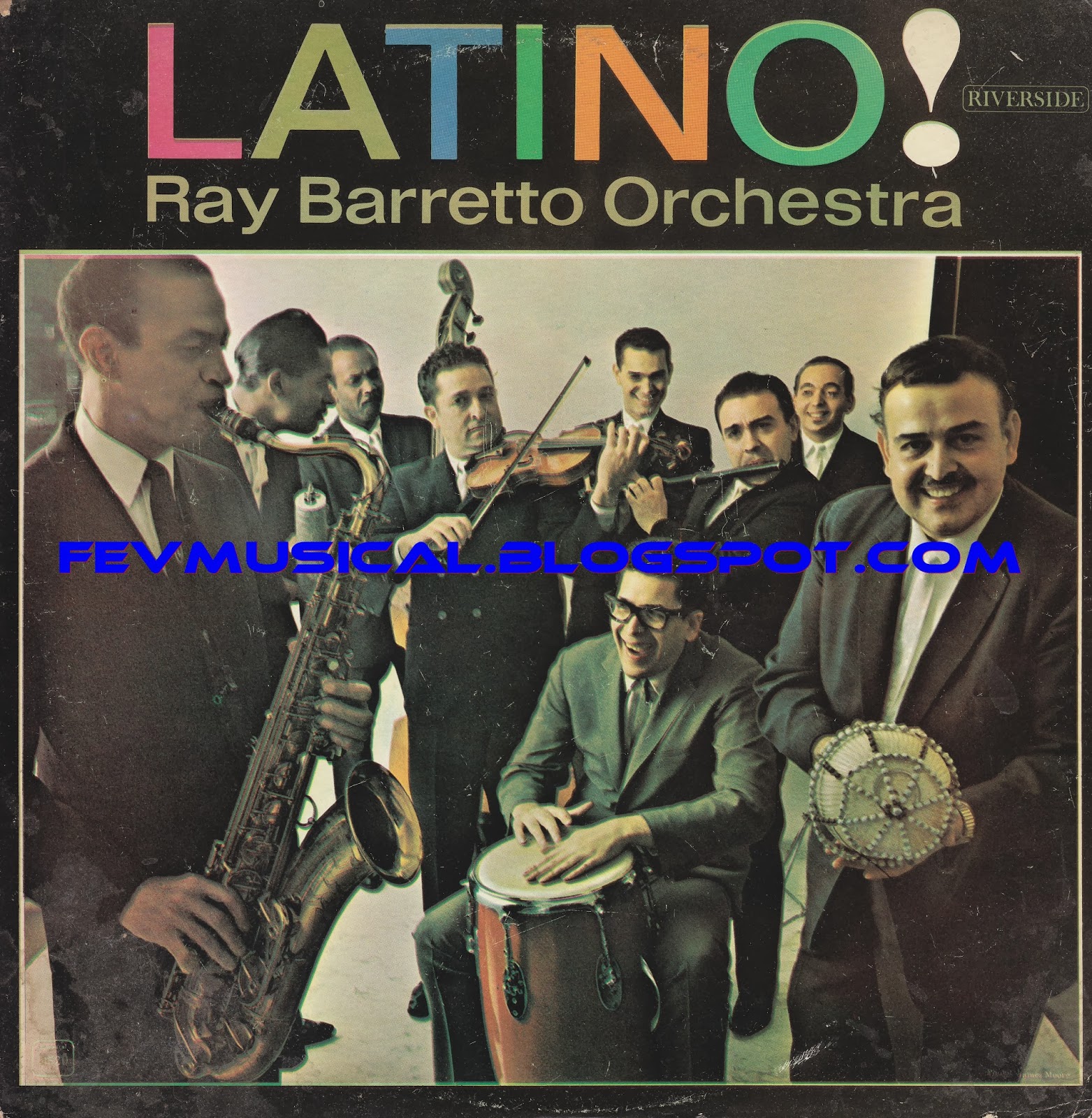 FEV MUSICAL: 1963 - Ray Barretto & His Orchestra - ¡Latinos! (Riverside)