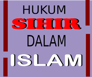 Penjelasan Tentang Sihir - Belajar Islam Ahlussunnah