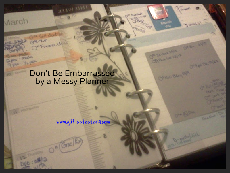 Don't Be Embarrassed by a Messy Planner | Giftie Etcetera: Don't Be ...