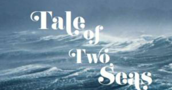 Waiting At The Window: The Tale of Two Seas