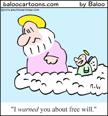 Baloo's non-political cartoon blog: Free Will cartoon