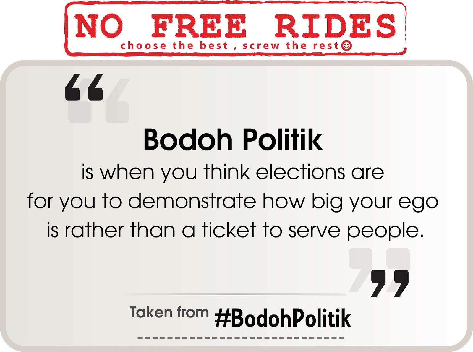 anas zubedy: No Free Rides Campaign: Quote 42