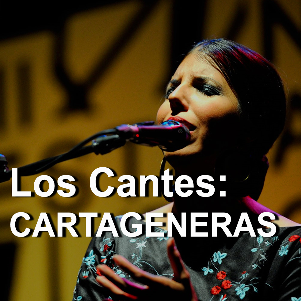 CARTAGENERAS - El ÁRBOL GÉNESIS del FLAMENCO