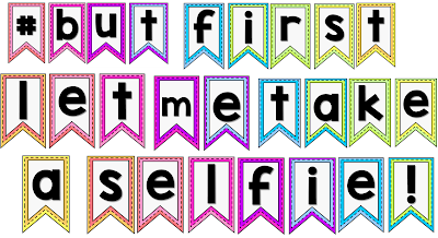 The Flamingo Classroom: But First...Let Me Take a Selfie | Back to ...