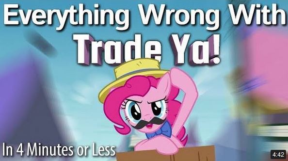 Equestria Daily - MLP Stuff!: Everything Wrong With Trade Ya! In 4 ...