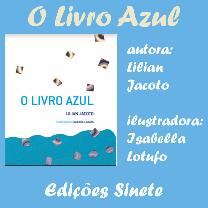 CRISTINA SÁ literatura infantil e juvenil: LANÇAMENTO: O LIVRO AZUL ...