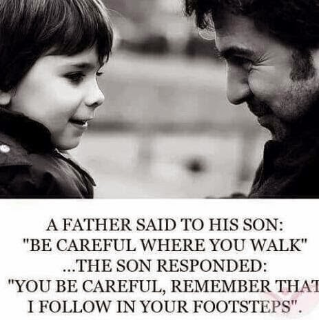 I Follow in your Footsteps | Quotes and Sayings