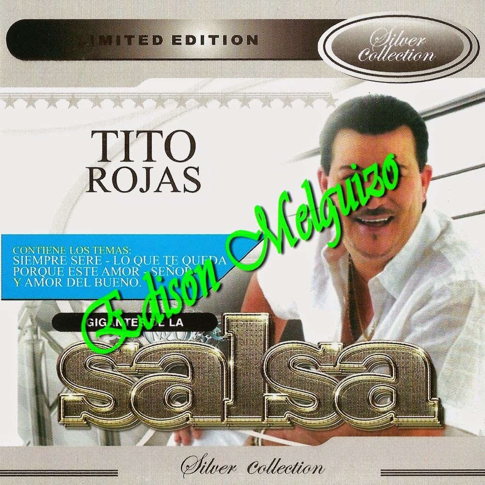 MELODIAS DE COLOMBIA: TITO ROJAS - GIGANTES DE LA SALSA SILVER COLLECTION