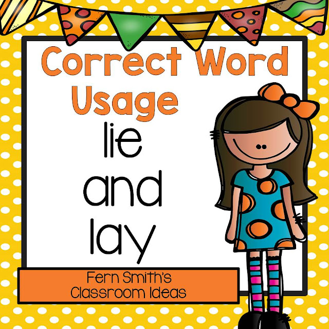 Correct Word Usage - Task Cards - Lie and Lay - Fern Smith's Classroom ...