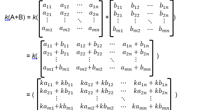 Prove k(A+B) = kA+ kB (matrix)