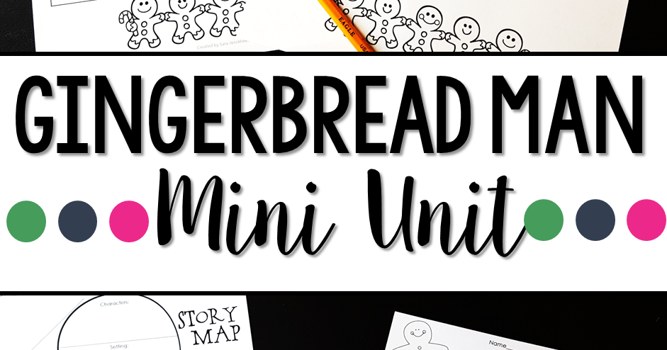 Gingerbread Man Mini ELA Unit | Sara J Creations
