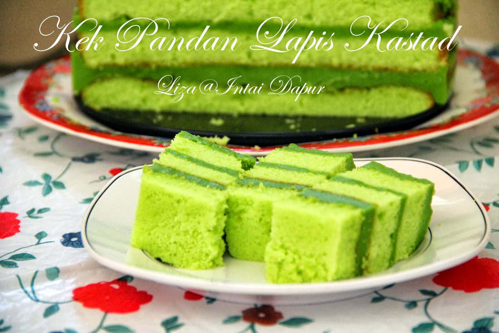 INTAI DAPUR: Kek Pandan Lapis Kastad...