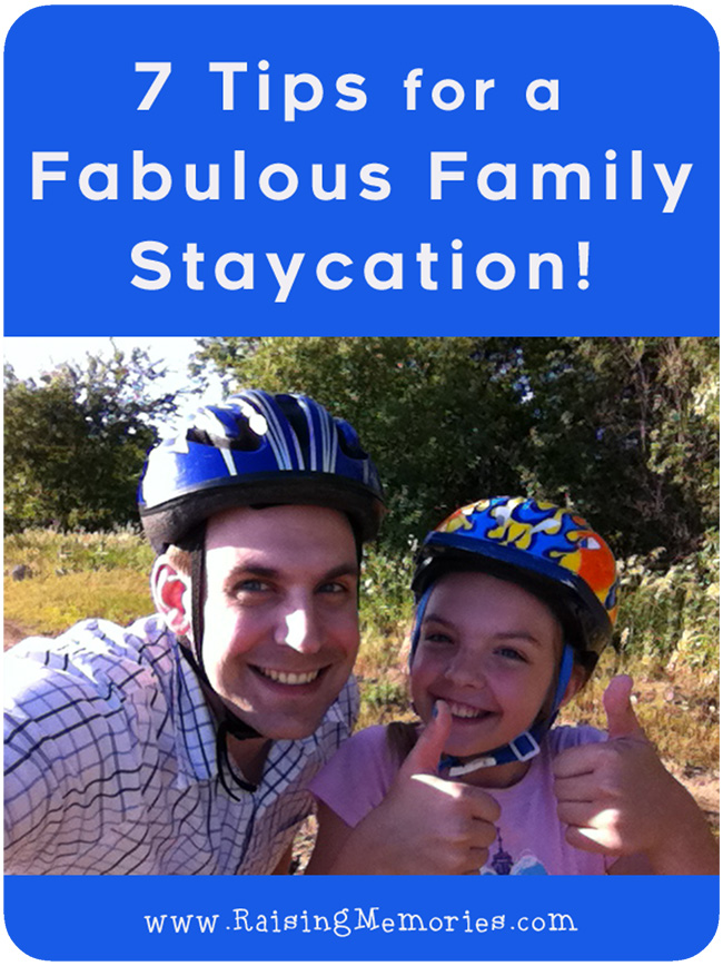 How to Have a Great Staycation