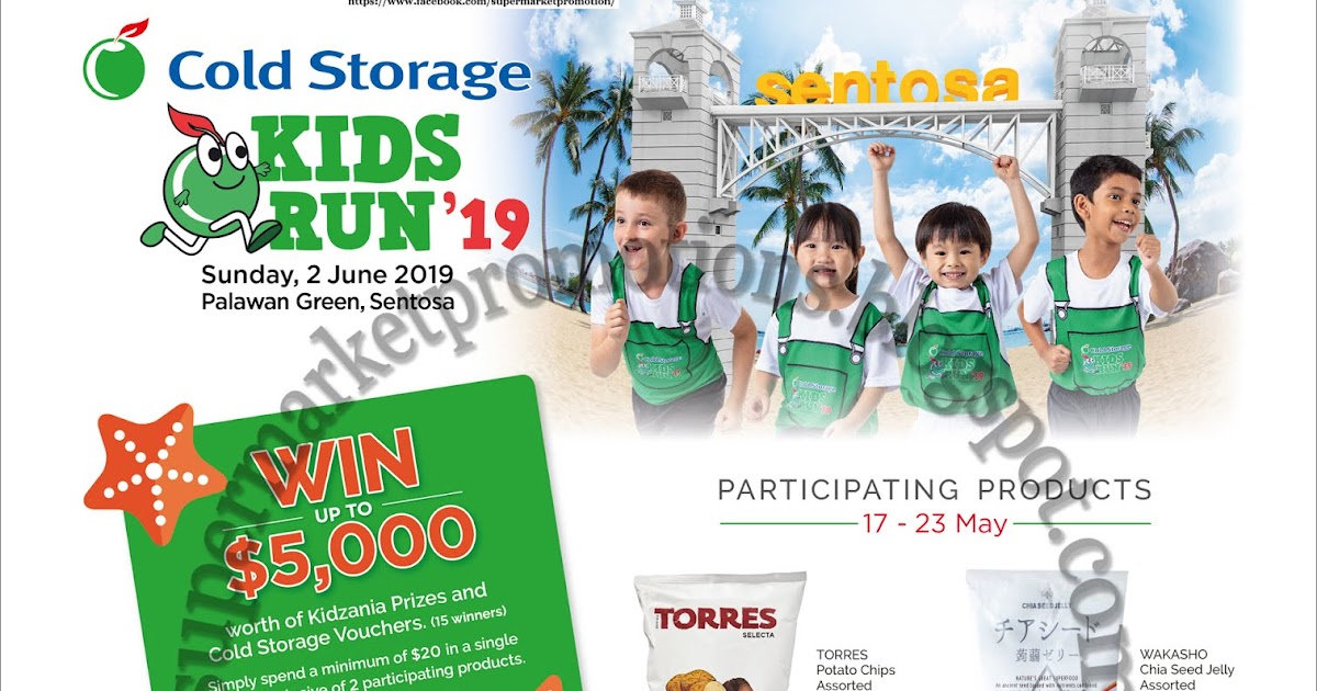 Cold Storage Kids Run Promotion 17 May - 02 June 2019 ~ Supermarket ...