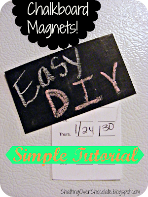 Chatting Over Chocolate: EASY DIY Chalkboard Magnets {Step-By-Step ...