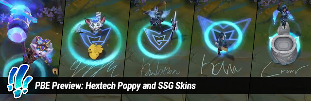 Surrender at 20: PBE Preview: Hextech Poppy and SSG Skins