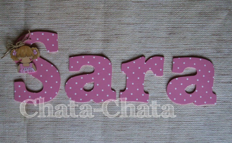 Chata-chata. Decoración infantil: LETRAS PARA EL DORMITORIO DE SARA